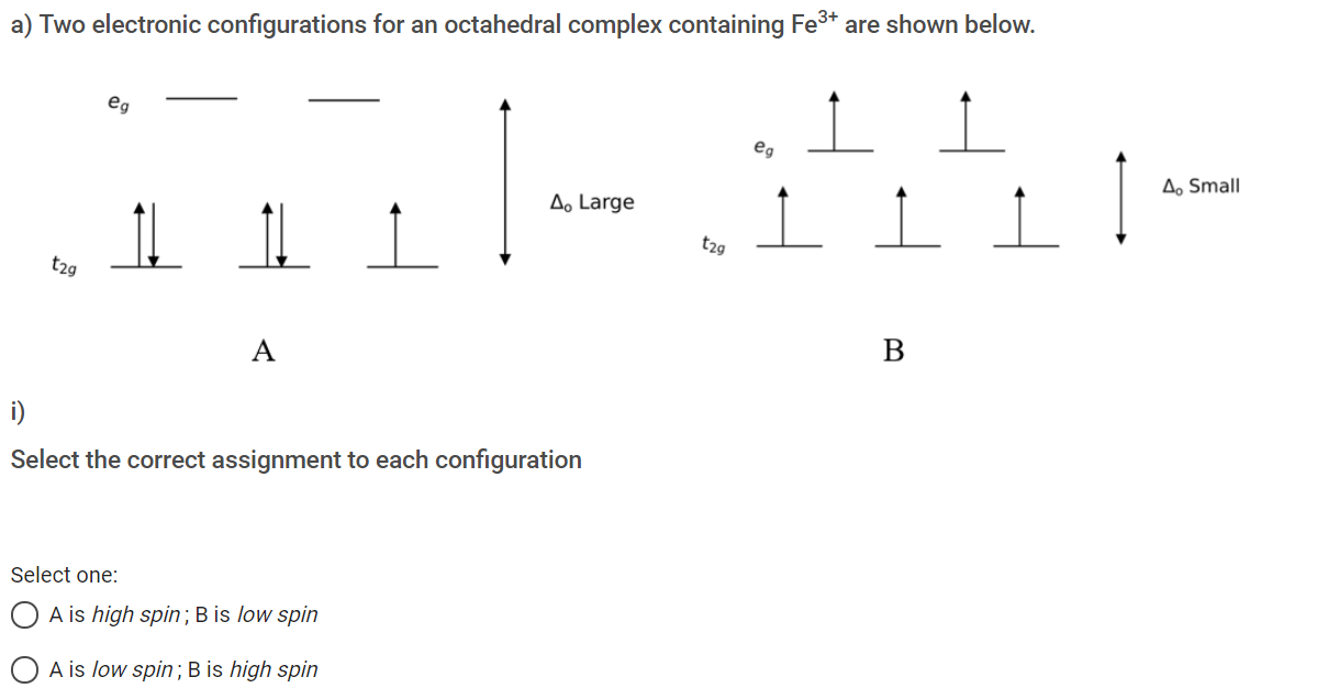 Solved a) Two electronic configurations for an octahedral | Chegg.com