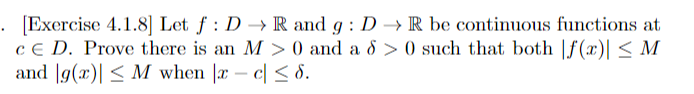 Solved [Exercise 4.1.8] Let f:D→R and g:D→R be continuous | Chegg.com