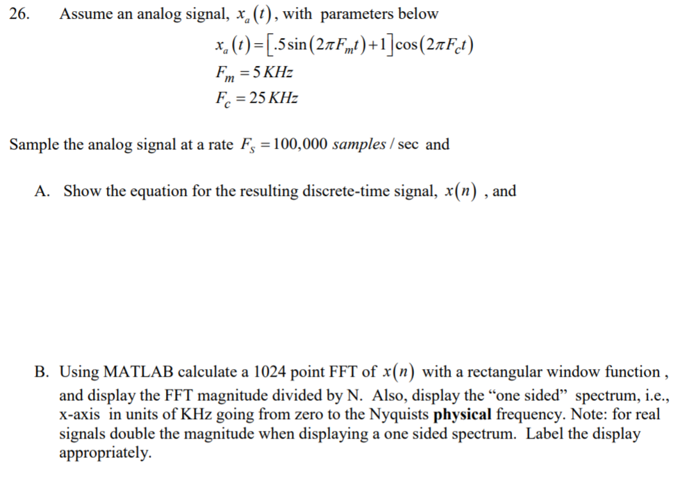 Solved 26. Assume an analog signal, x, (t), with parameters | Chegg.com