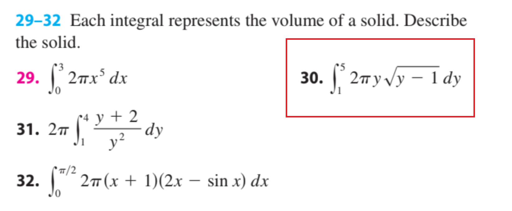 Solved 29–32 Each integral represents the volume of a solid. | Chegg.com