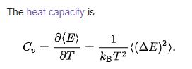 Solved The heat capacity is Cv=∂T∂ E =kBT21 (ΔE)2 . | Chegg.com