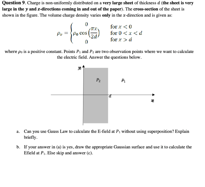 Solved Question 9. Charge is non-uniformly distributed on a | Chegg.com