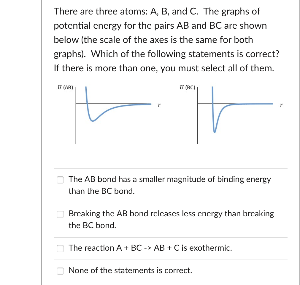 Solved There are three atoms: A, B, and C. The graphs of | Chegg.com