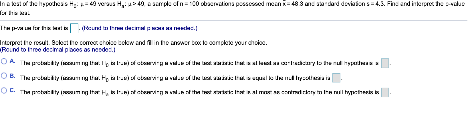 Solved In a test of the hypothesis Ho: J = 49 versus Ha: Jl> | Chegg.com
