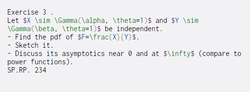 Solved Exercise 3 Let $X \sim \Gamma (\alpha, \theta=1)$ and | Chegg.com