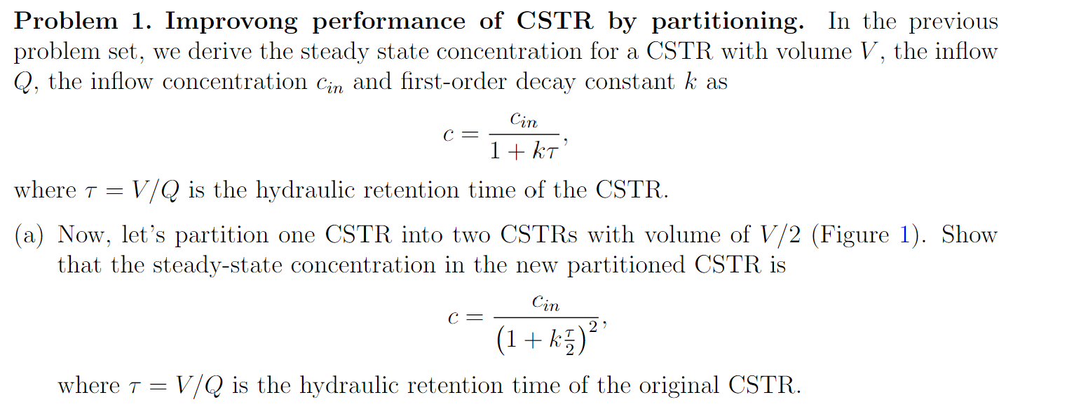 Solved Problem 1. Improvong performance of CSTR by | Chegg.com
