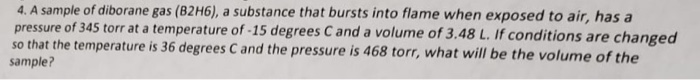 Solved 4. A sample of diborane gas (82H6), a substance that | Chegg.com