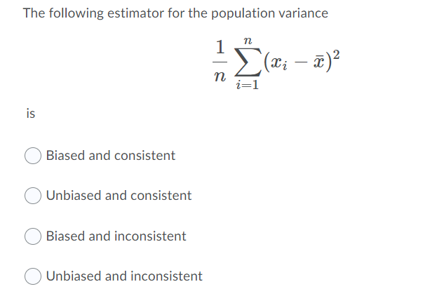 Solved The following estimator for the population variance 1 | Chegg.com