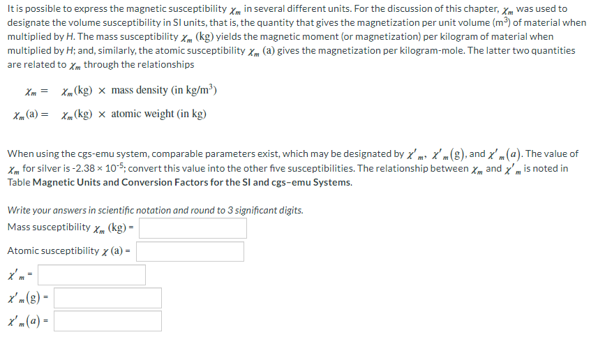 Solved It is possible to express the magnetic susceptibility | Chegg.com