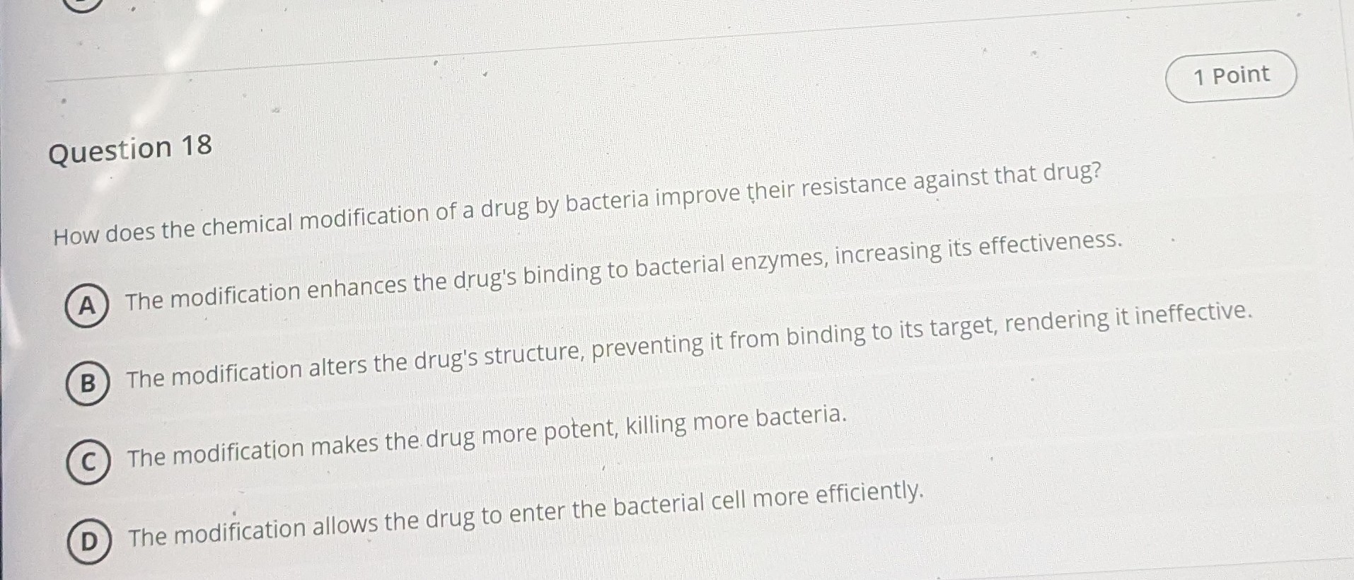 Solved Question 18How does the chemical modification of a | Chegg.com