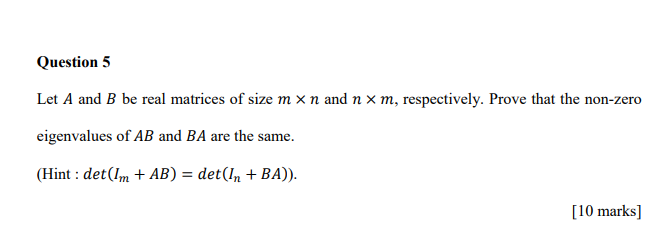 Solved Let A and B be real matrices of size m×n and n×m, | Chegg.com
