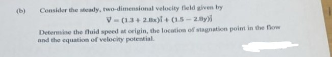 Solved (b) ﻿Consider the steady, two-dimensional velocity | Chegg.com