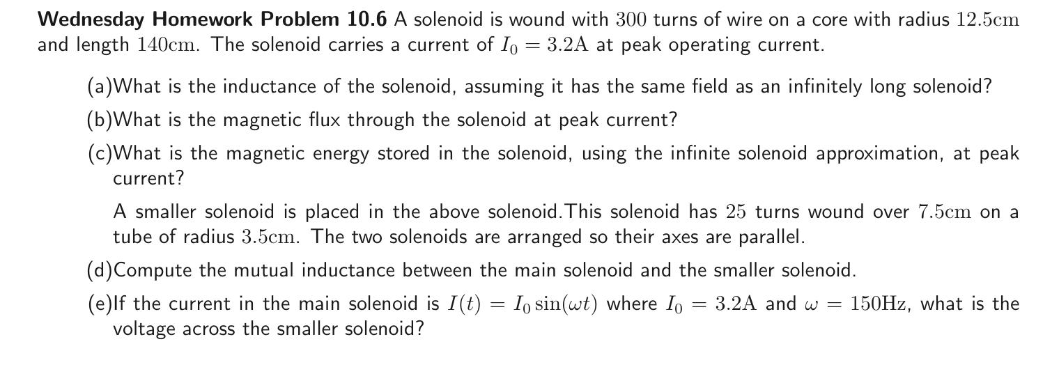 Solved Wednesday Homework Problem 10.6 A solenoid is wound | Chegg.com