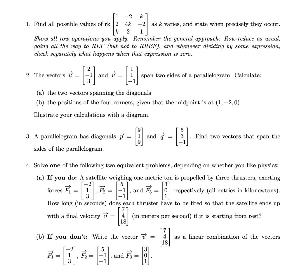 Solved 1. Find all possible values of rk⎣⎡12k−24k2k−21⎦⎤ as | Chegg.com