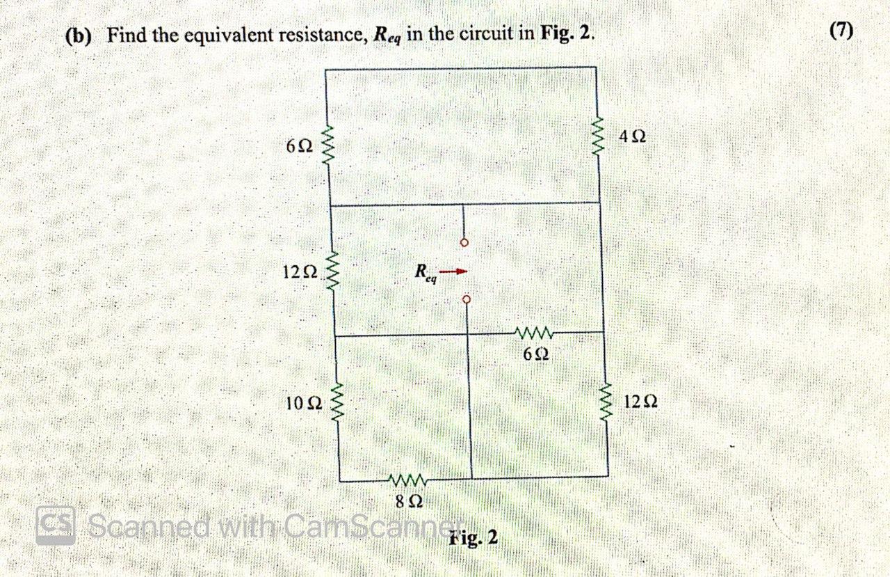 Solved (b) Find the equivalent resistance, Req in the | Chegg.com