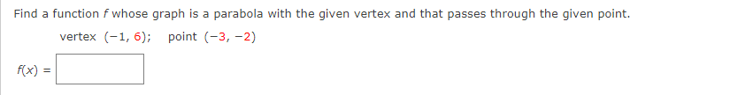 Solved Find a function f whose graph is a parabola with the | Chegg.com