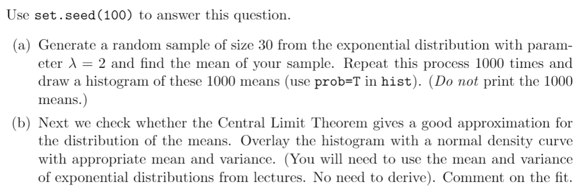 Solved Use set.seed (100) to answer this question. (a) | Chegg.com