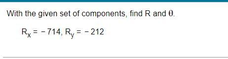 Solved With the given set of components, find R and θ. | Chegg.com