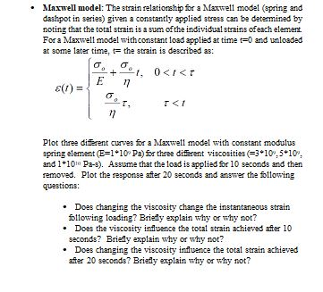 Maxwell model: The strain relationship for a | Chegg.com