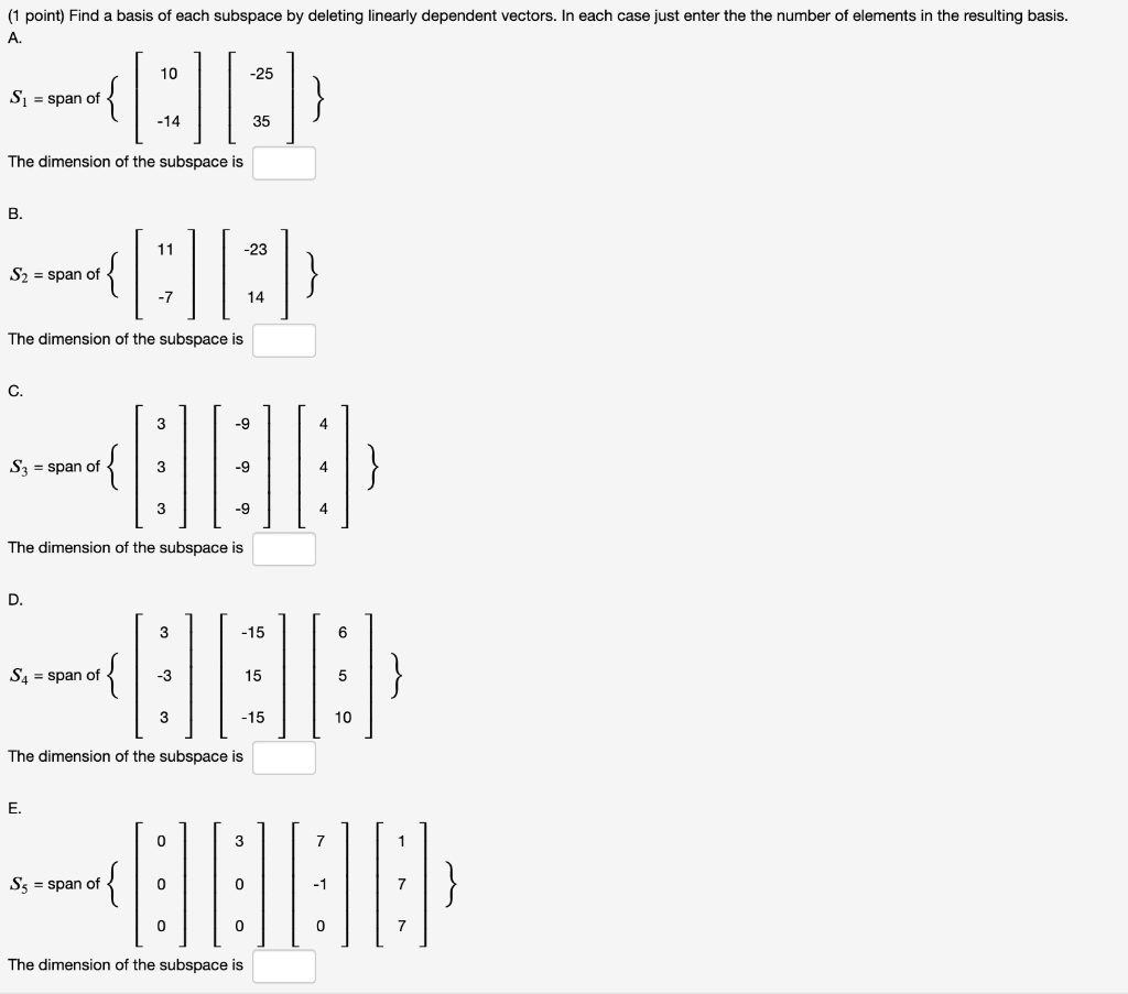Solved (1 point) Find a basis of each subspace by deleting | Chegg.com