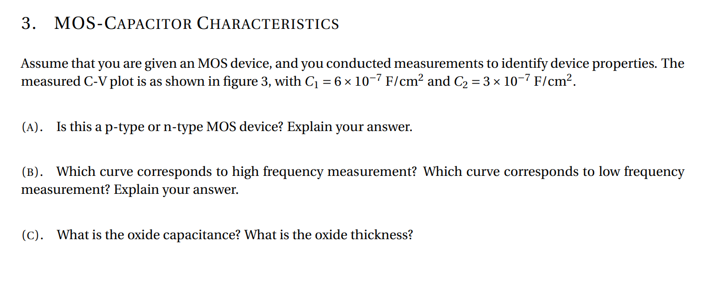 Solved 3. MOS-CAPACITOR CHARACTERISTICS Assume that you are | Chegg.com