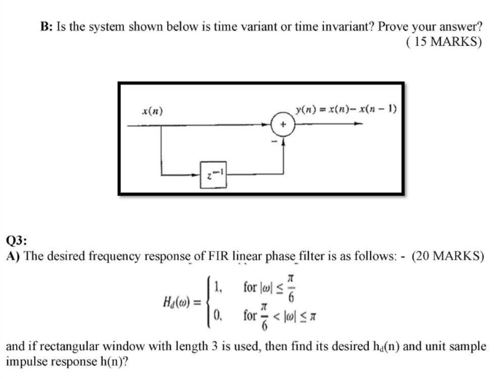 Solved B: Is the system shown below is time variant or time | Chegg.com
