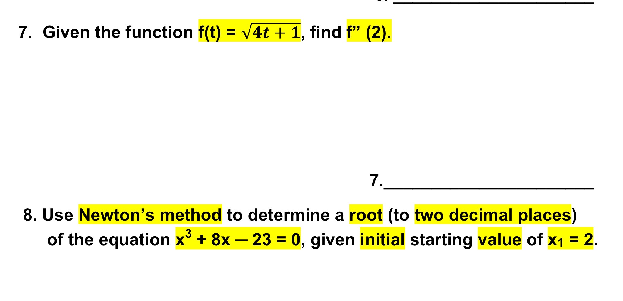 Solved 7. Given the function f(t)=4t+1, find f "' (2). 7 8. | Chegg.com