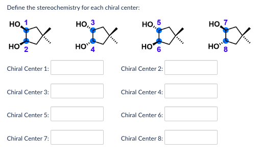 Solved Define the stereochemistry for each chiral center: | Chegg.com Solved Define the stereochemistry for each chiral center: | Chegg.com