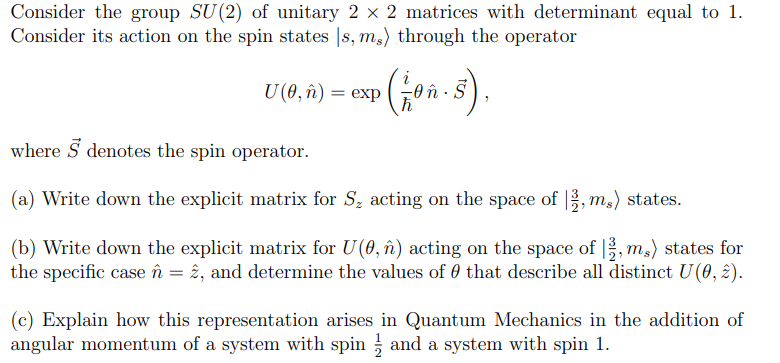 Solved Consider the group SU(2) of unitary 2×2 matrices with | Chegg.com