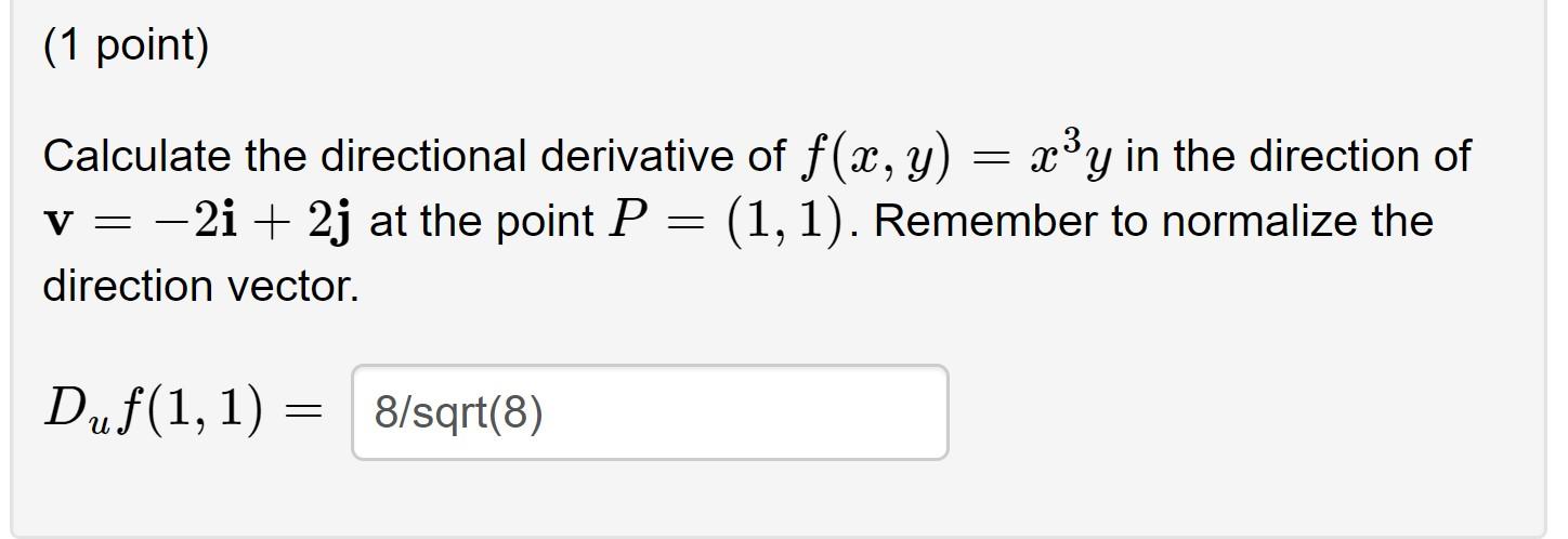 Solved Calculate the directional derivative of f(x,y)=x3y in | Chegg.com
