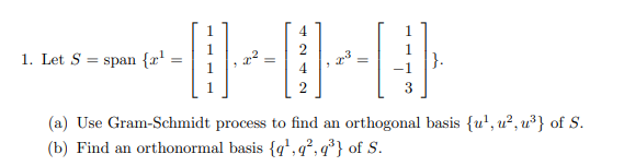 Solved Let S=span⎩⎨⎧x1=⎣⎡1111⎦⎤,x2=⎣⎡4242⎦⎤,x3=⎣⎡11−13⎦⎤⎭⎬⎫. | Chegg.com