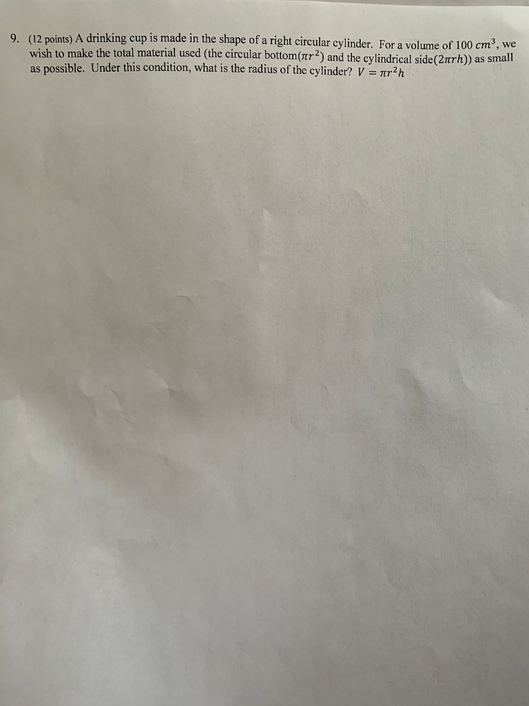 Solved 9. (12 points) A drinking cup is made in the shape of | Chegg.com