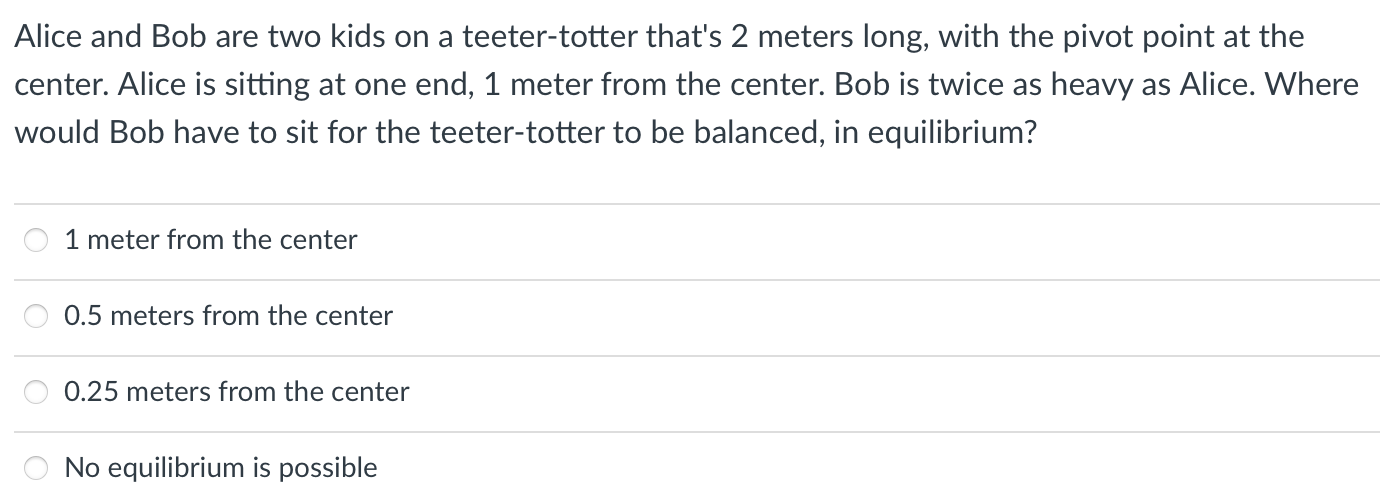 Solved Alice and Bob are two kids on a teeter-totter that's | Chegg.com