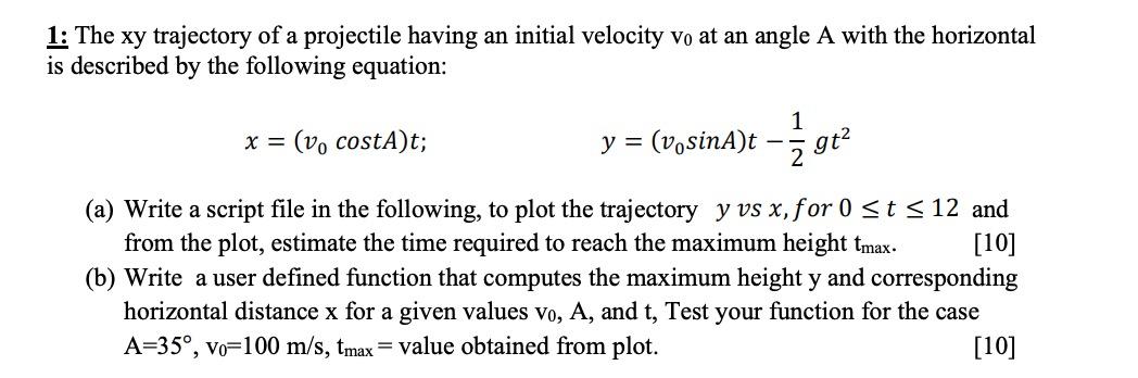 Solved 1 The Xy Trajectory Of A Projectile Having An
