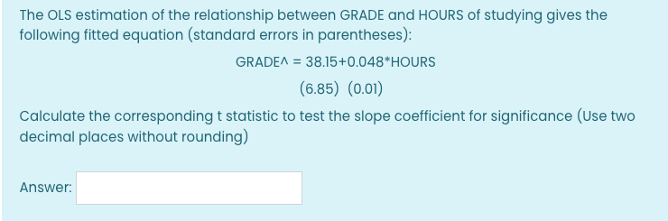 Solved The OLS estimation of the relationship between GRADE | Chegg.com