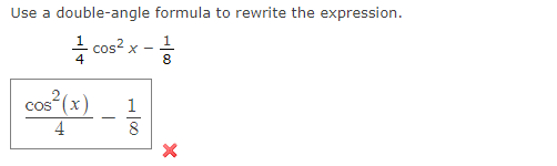 Solved Use a double-angle formula to rewrite the expression. | Chegg.com