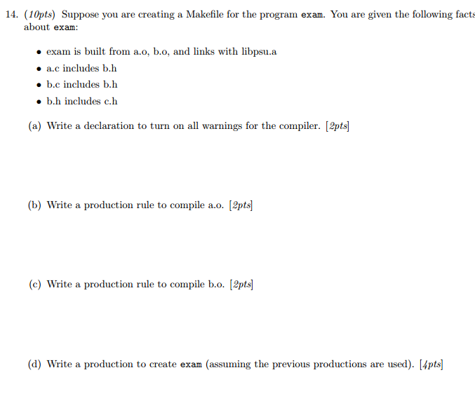 Solved 14. (10pts) Suppose you are creating a Makefile for | Chegg.com