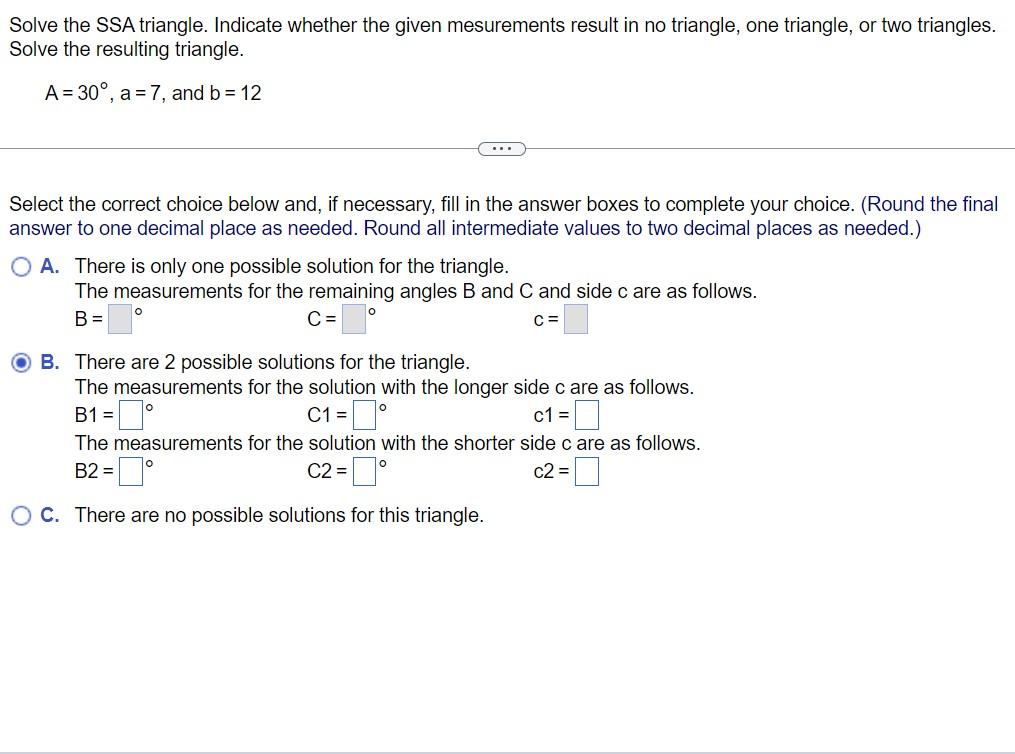 Solved Solve the SSA triangle. Indicate whether the given | Chegg.com