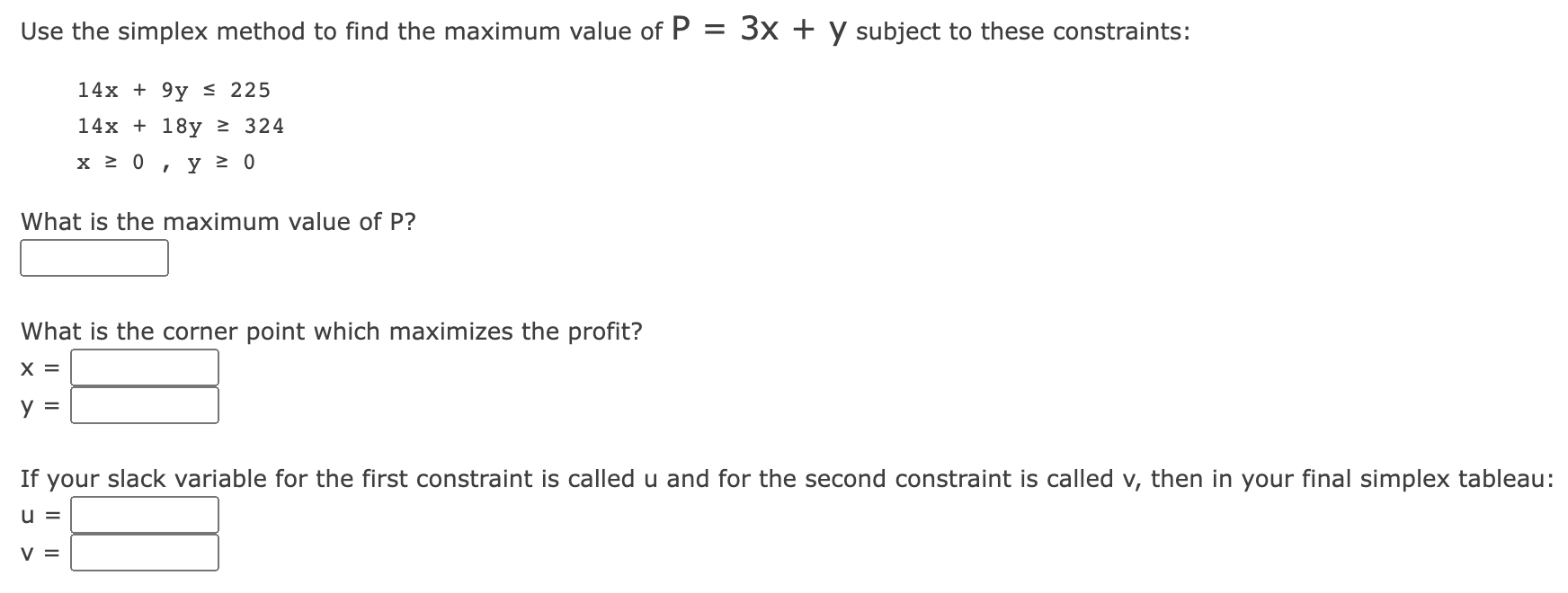 Solved Use the simplex method to find the maximum value of P | Chegg.com