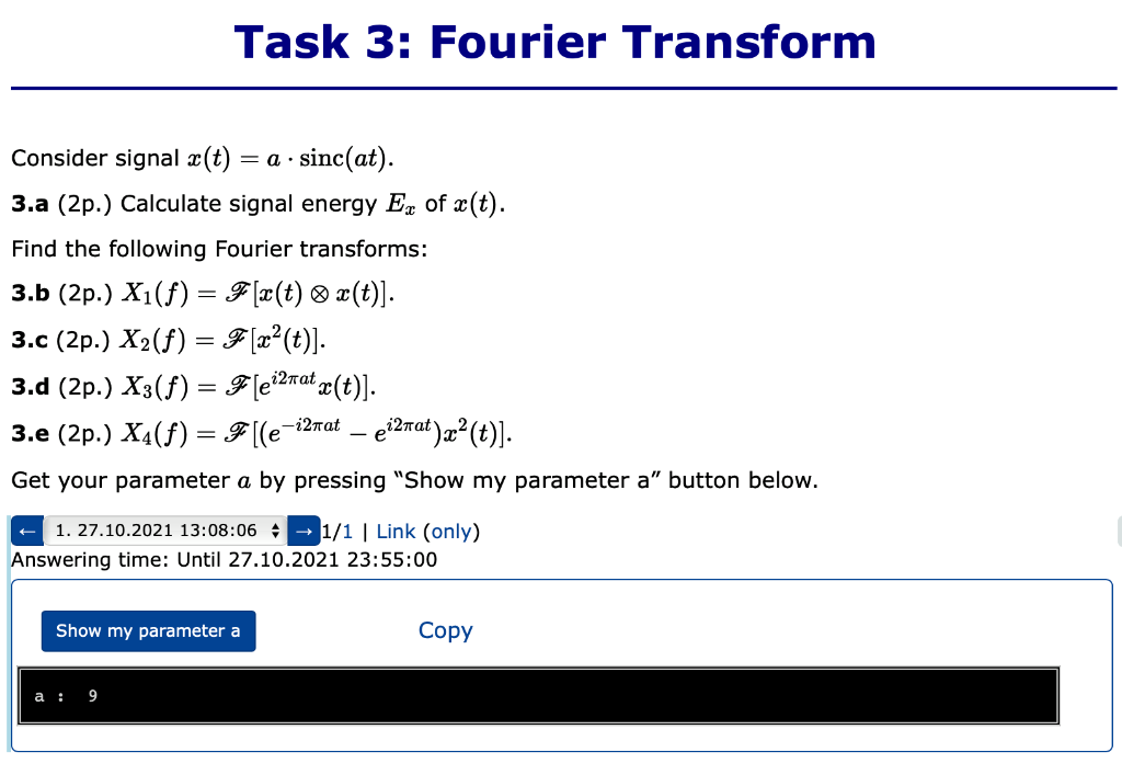 Solved Task 3: Fourier Transform = a. Consider signal (t) · | Chegg.com
