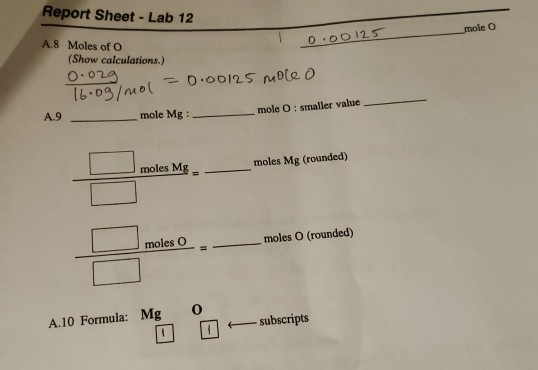 Report Sheet Lab 12 A.8 Moles of O (Show | Chegg.com