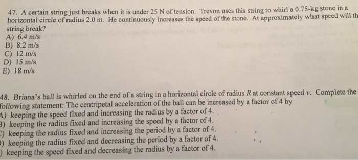 Solved: 0.75-kg Stone In A 47. A Certain String Just Break... | Chegg.com
