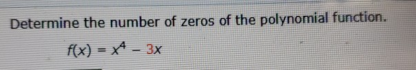 Solved Determine the number of zeros of the polynomial | Chegg.com