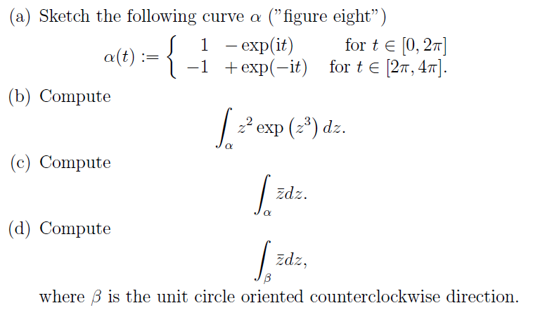 Solved (a) Sketch the following curve a ("figure eight”) 1 – | Chegg.com