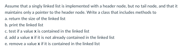 Assume that a singly linked list is implemented with | Chegg.com