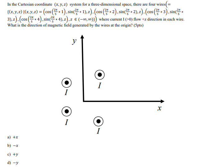 Solved = 要 * * * In the Cartesian coordinate (x, y, z) | Chegg.com