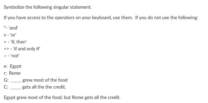 Solved Symbolize the following singular statement. If you | Chegg.com
