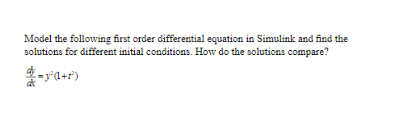 Solved Model the following first order differential equation | Chegg.com