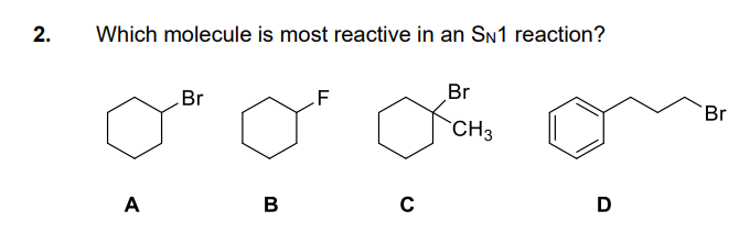 Solved Which molecule is most reactive in an SN1 reaction? A | Chegg.com