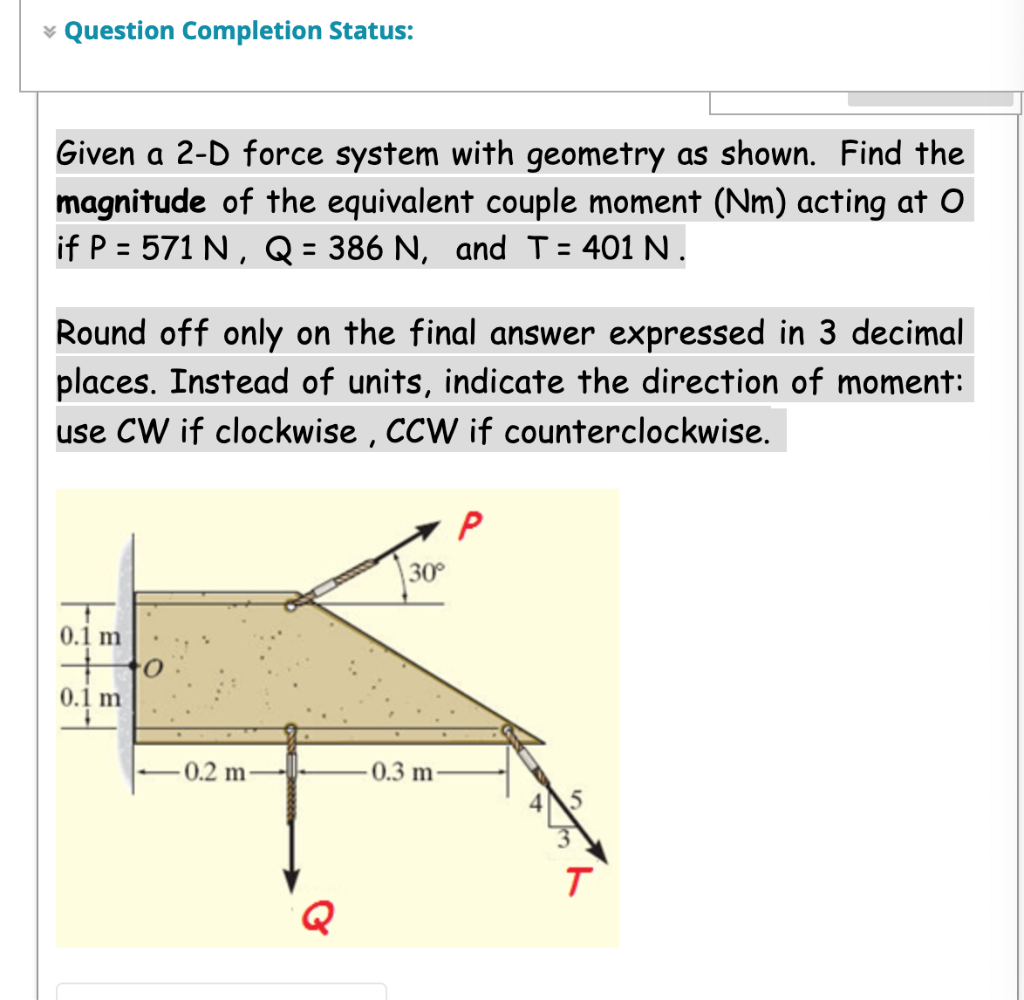 Solved Question Completion Status: Given a 2-D force system | Chegg.com